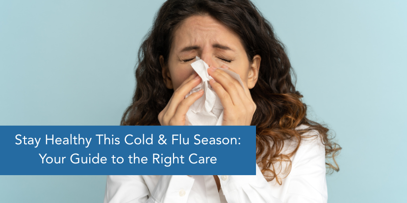 Know Where to Get Care this Cold and Flu Season