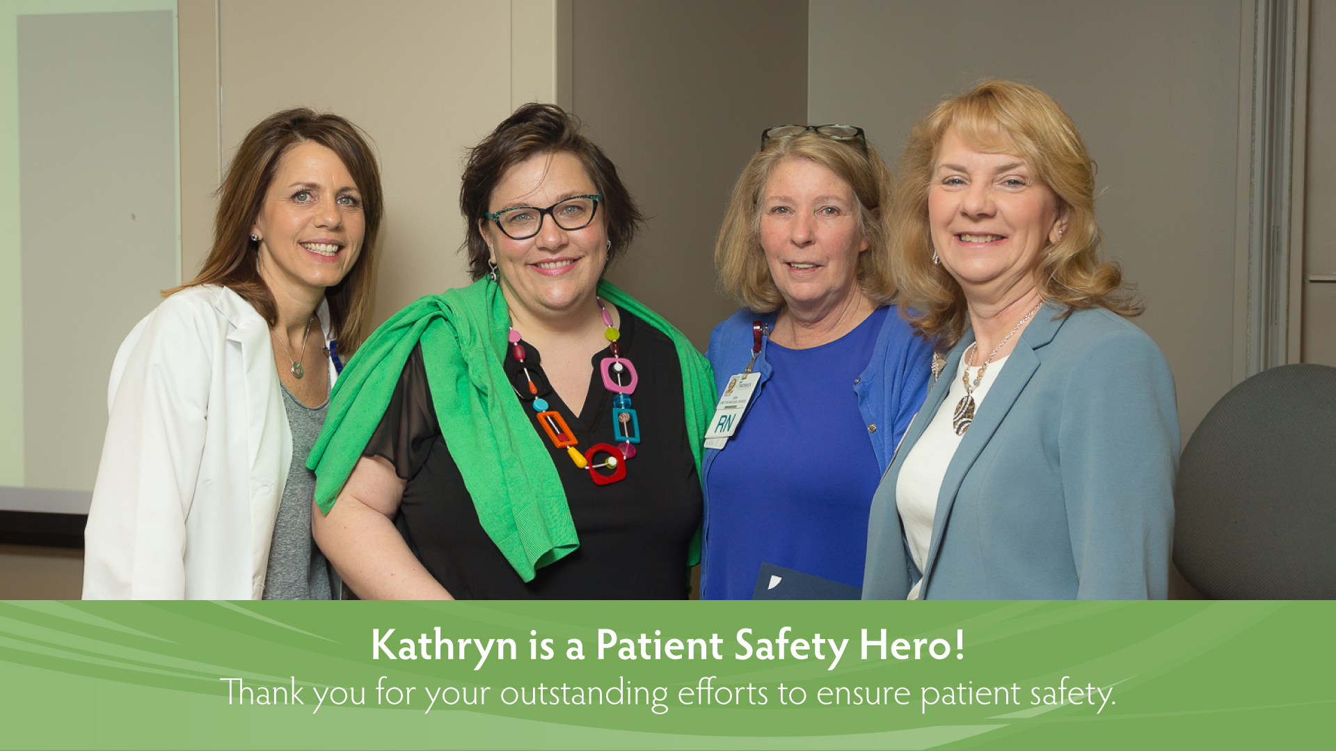 Thank you, Kathryn! - Patient Safety Hero Award Winner.